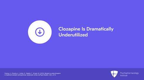 Introduction to Clozapine: Indications and Common Adverse Effects ...